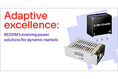 RECOM’s Ever Evolving Power Solutions - Webinar | DigiKey